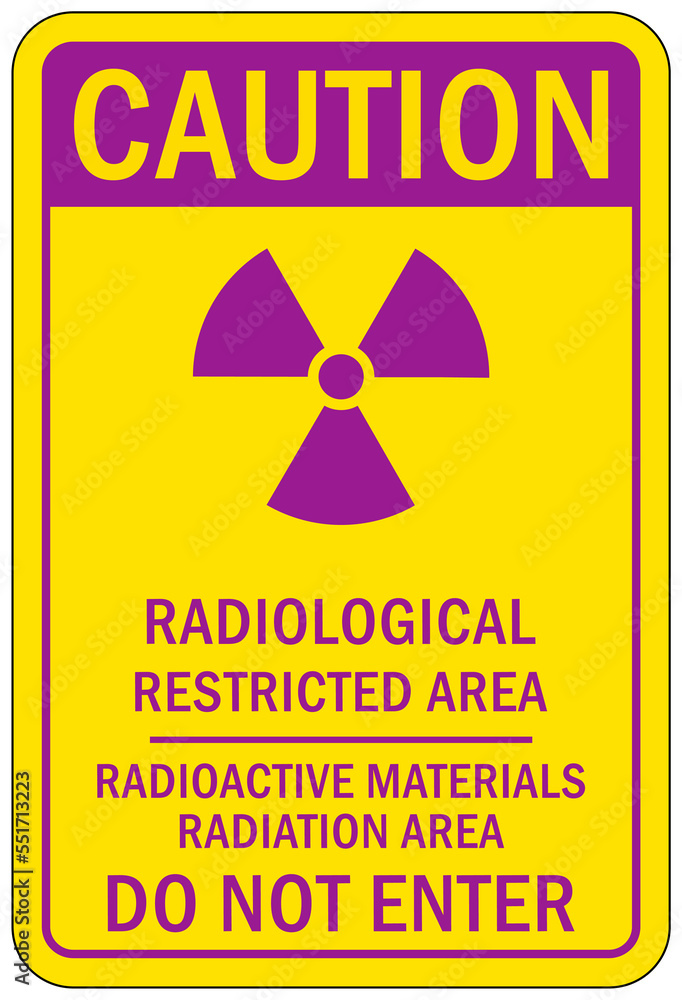 Radiation area warning sign and labels radiological restricted area ...