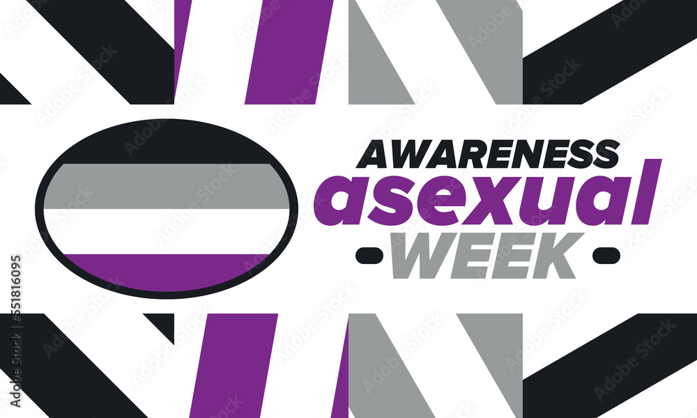 Asexual Awareness Week. International campaign to educate individuals ...