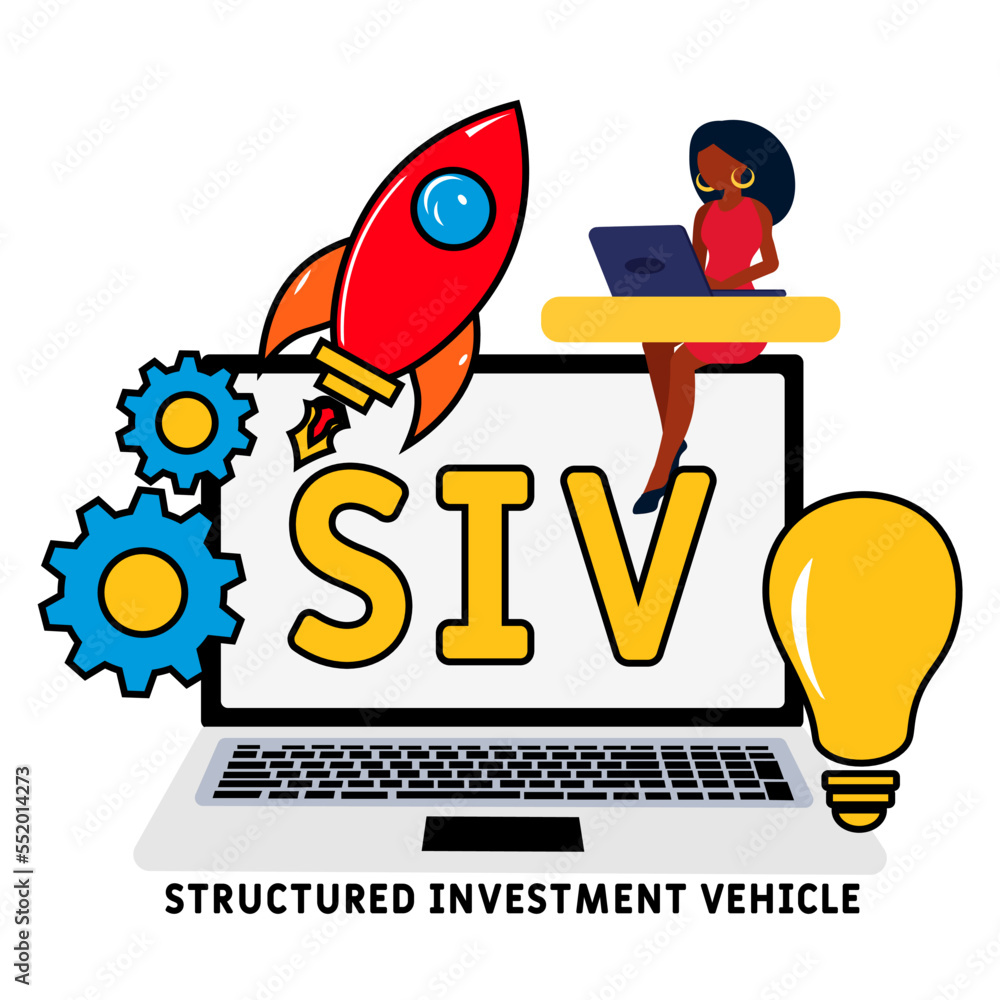 SIV - Structured Investment Vehicle acronym. business concept ...