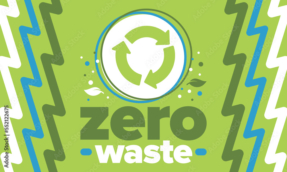 Zero Waste. Ecology poster. Refuse and Reduce. To Reuse and Recycle ...