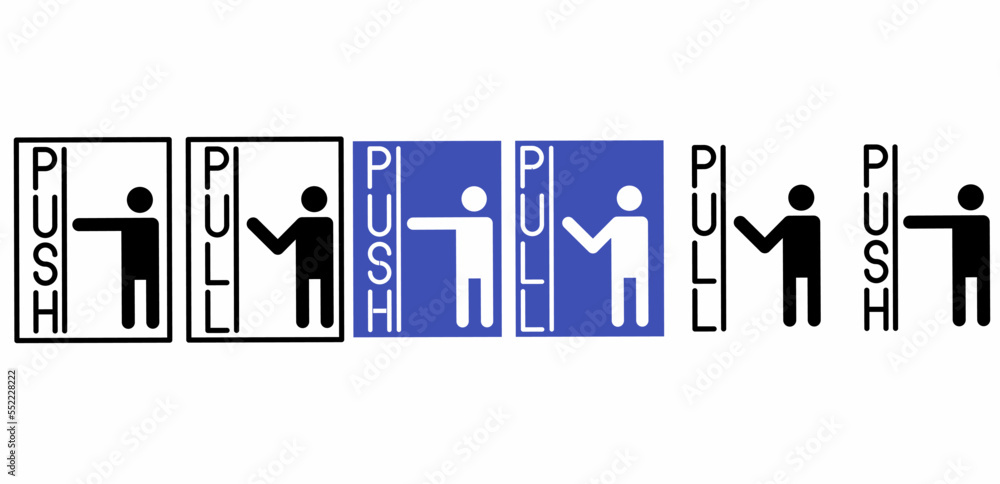 Push door sign and Pull door sign set isolated on white background ...