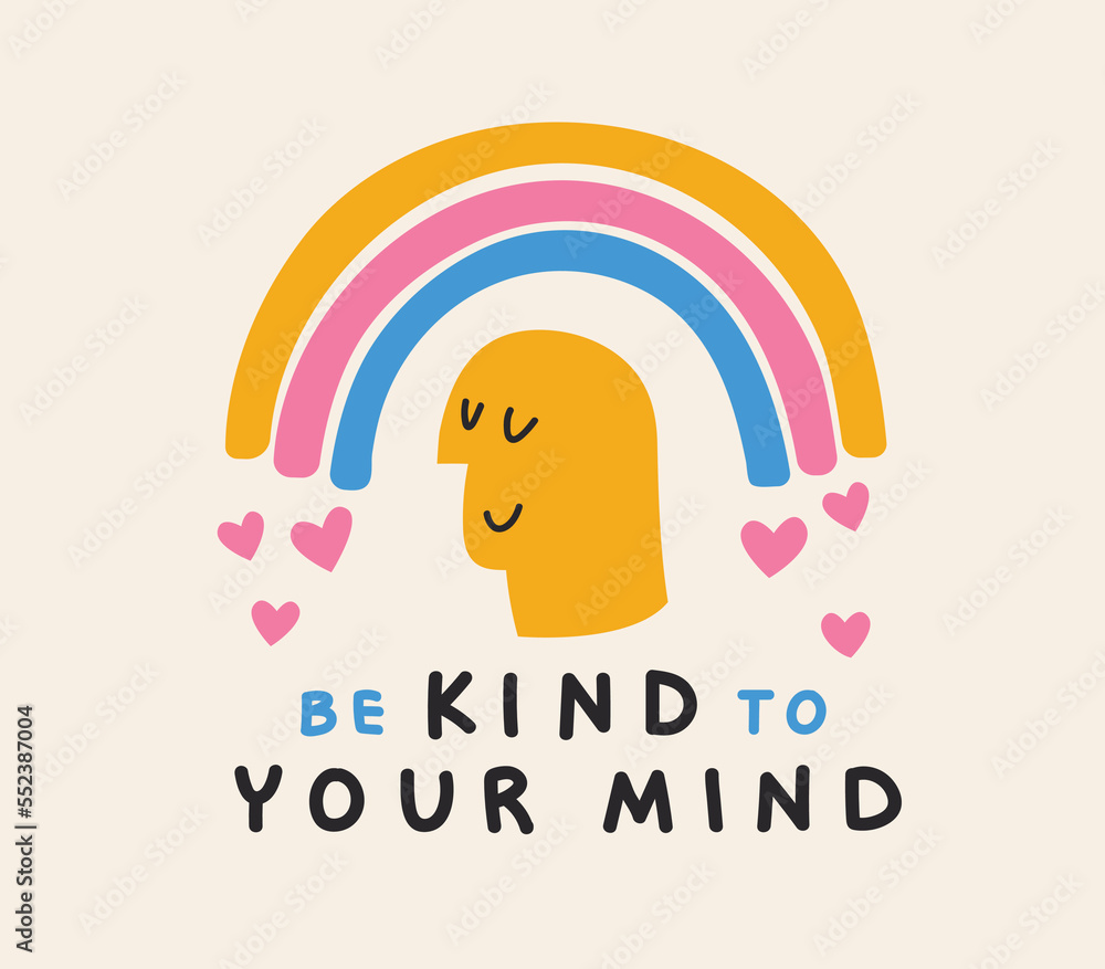 Be kind to your mind quote. Self-love and self care poster. Mental ...