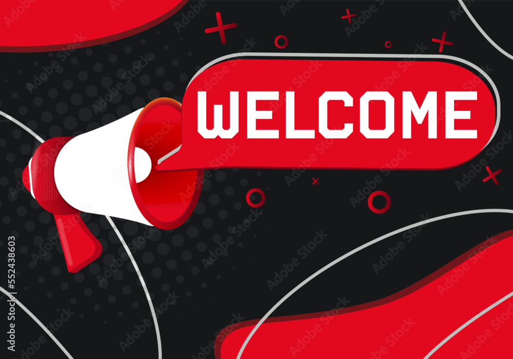 Welcome. Hand Holding Megaphone With Speech Bubble Stock Vector | Adobe ...