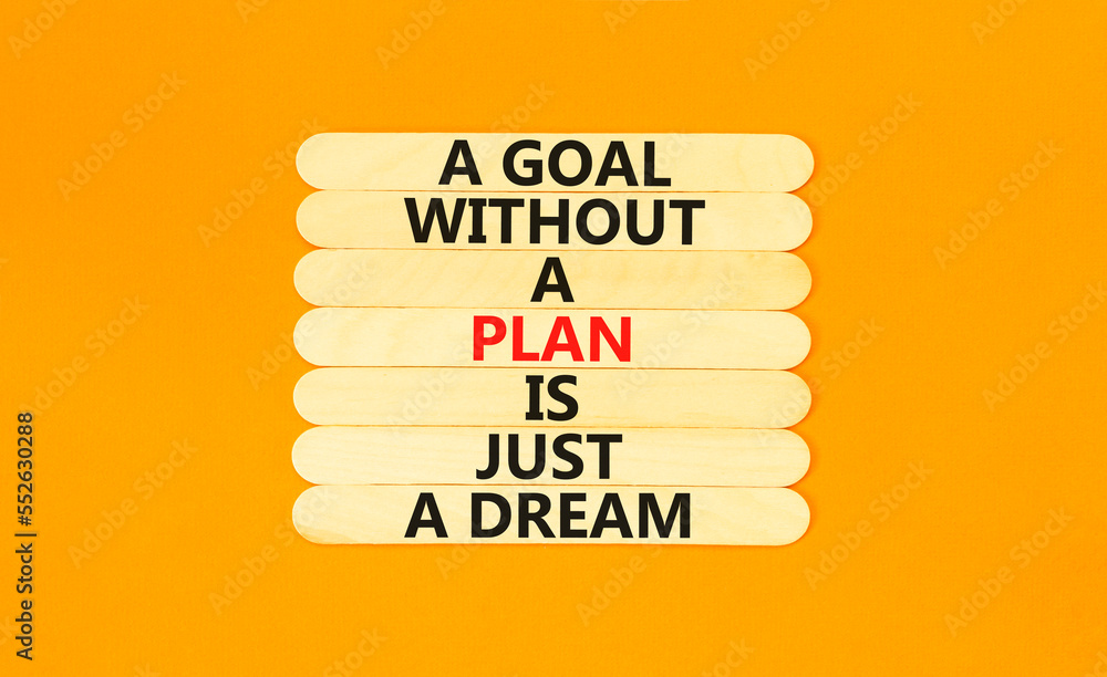 Goal and plan symbol. Concept words A goal without a plan is just a ...