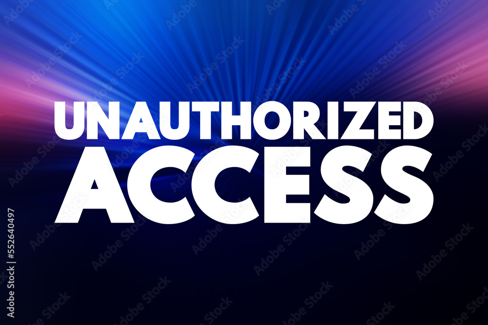 Unauthorized Access - gains entry to a computer network, system ...