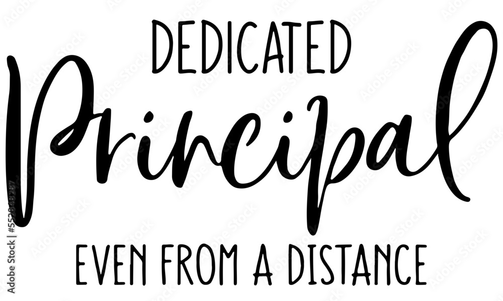 Dedicated Principal Even From A Distance SVG, Teacher svg, instant ...