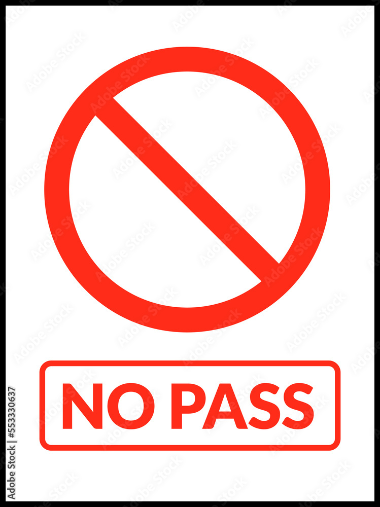 No entry pass vector sign warning. Stop entry symbol icon safety. Stock ...
