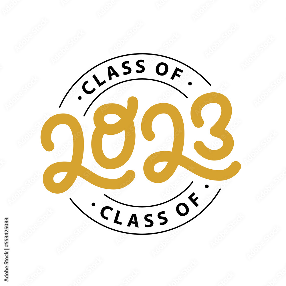 Graduate 2023. Class of 2023. Lettering Graduation logo stamp. Vector ...