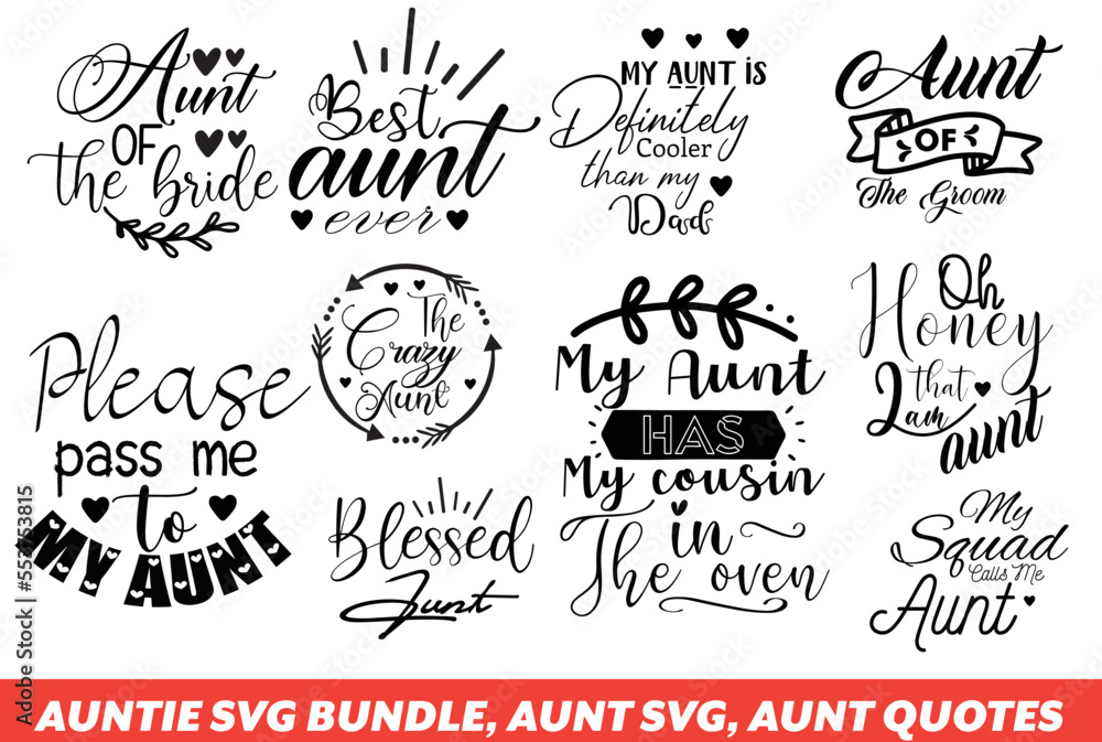 Auntie SVG Bundle, Aunt SVG, Aunt Quotes Stock Vector | Adobe Stock