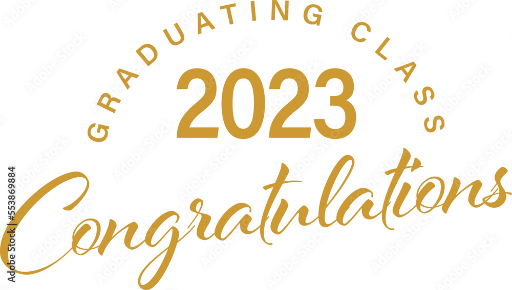 White background - Graduating Class of 2023 Congratulations - Text in ...