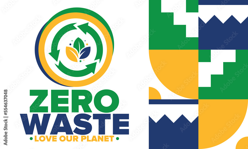 Zero Waste. Ecology poster. Refuse and Reduce. To Reuse and Recycle ...