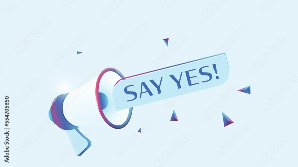 Say yes text with 3d realistic megaphone animation. Megaphone sign ...