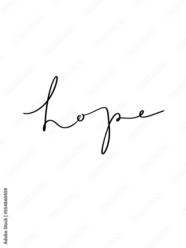 The word "hope" on a white background. Motivational and inspiring ...