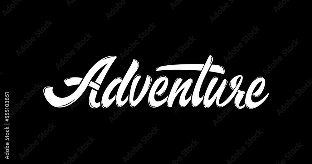 Animated text of Adventure. Handwriting Animation in white color on a ...