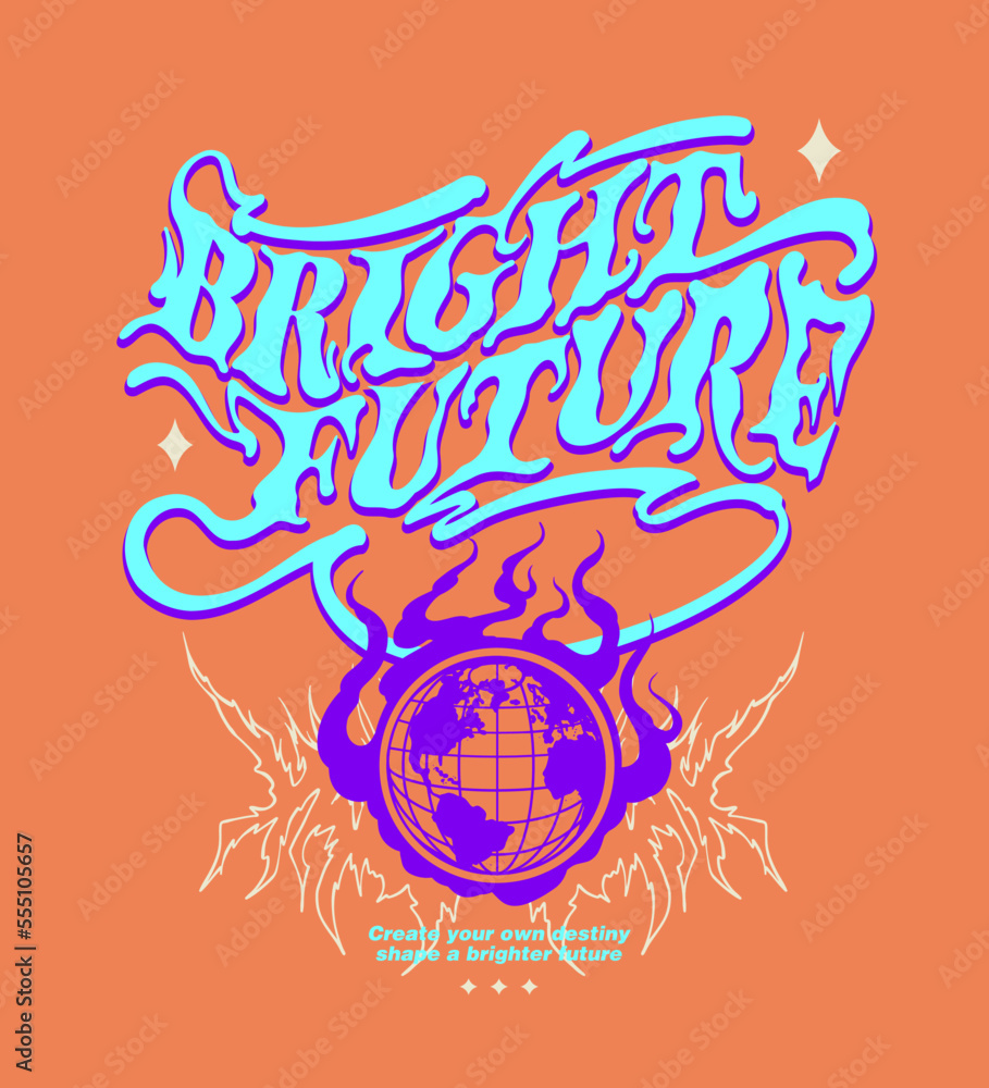 Bright future custom typographic poster design with globe, fire and Y2K ...