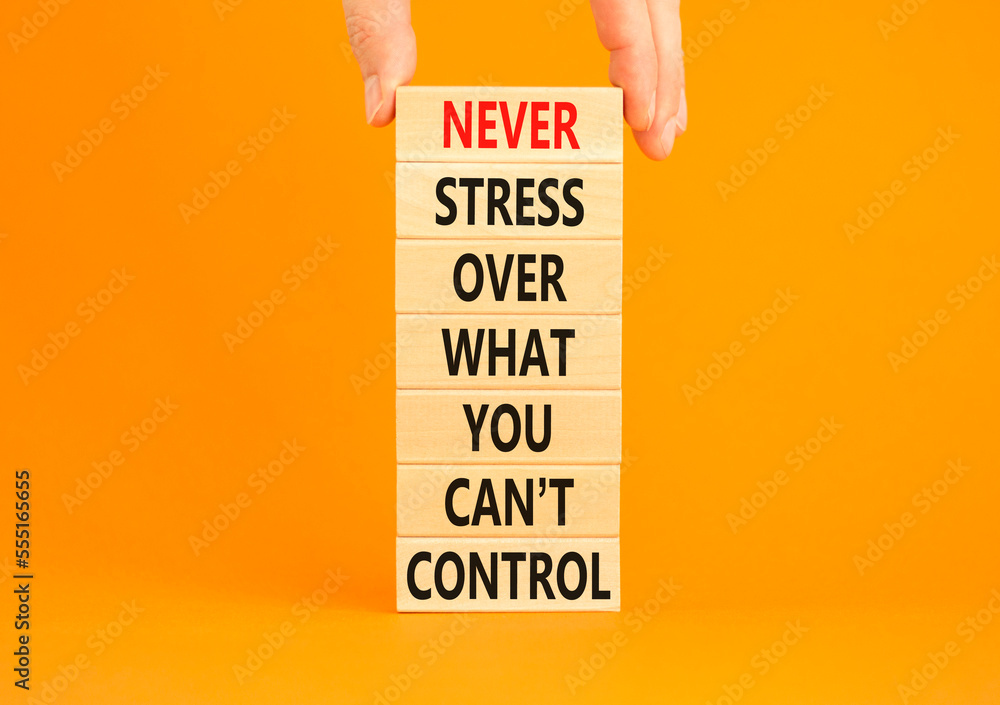 Never stress symbol. Concept words Never stress what you can not ...