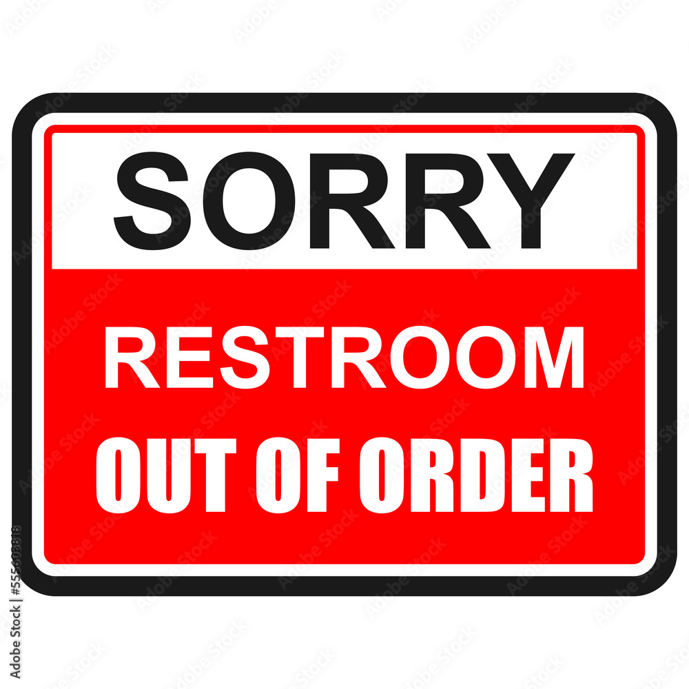 Sorry, Restroom out of order, sign vector Stock Vector | Adobe Stock