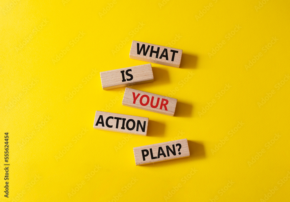 What is your action plan symbol. Wooden blocks with words What is your ...