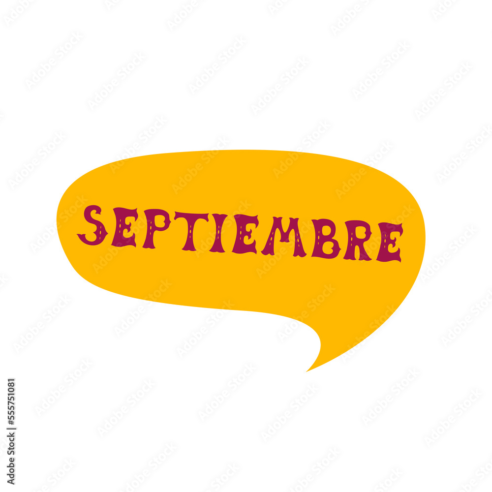English translation September. Comics speech bubble with Spanish word ...