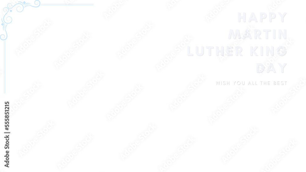 Martin Luther King Day with decor border and wish transparent image ...