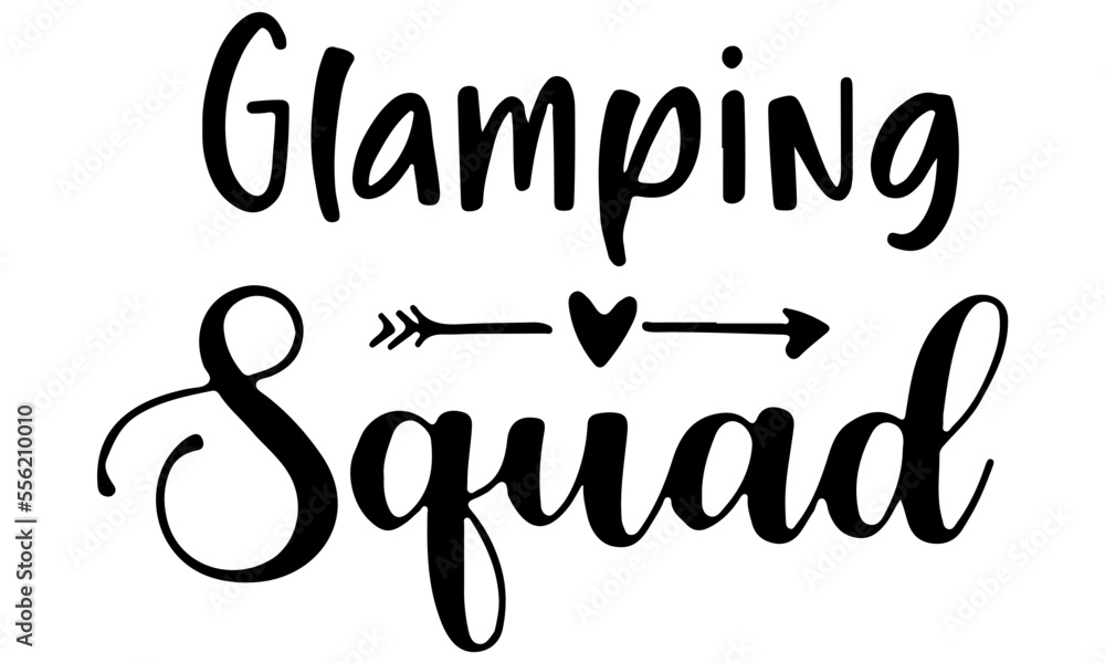Glamping Squad Svg, Camp Squad Svg, Glamping Svg, Camp Svg, Camper Svg ...