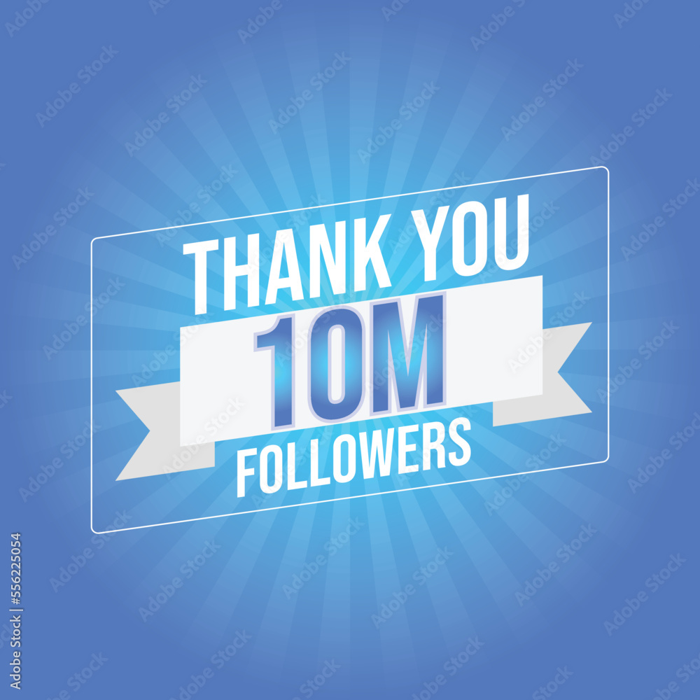 Thank you 10m followers congratulation template banner. 10m followers ...