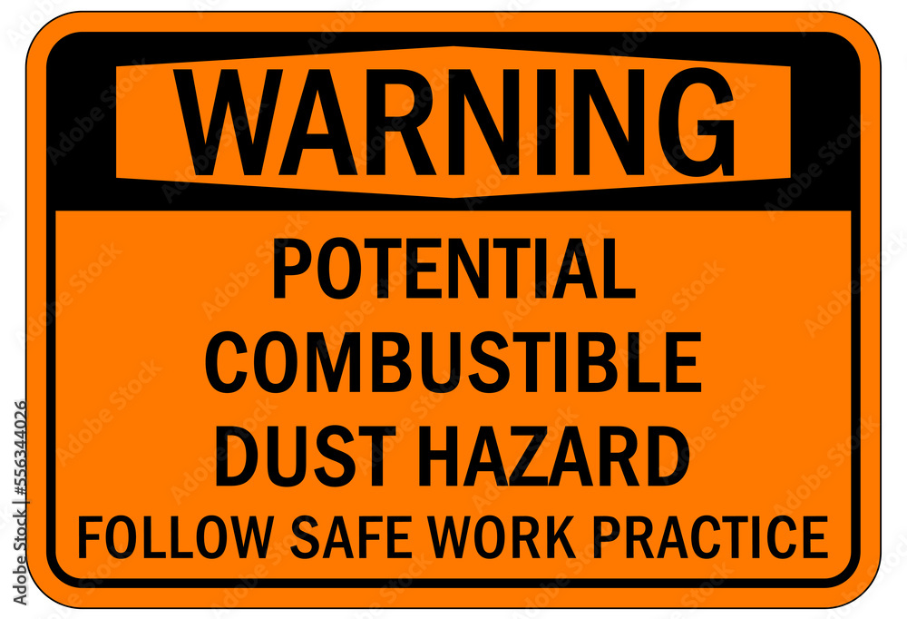 Combustible dust warning sign and labels potential combustible dust ...