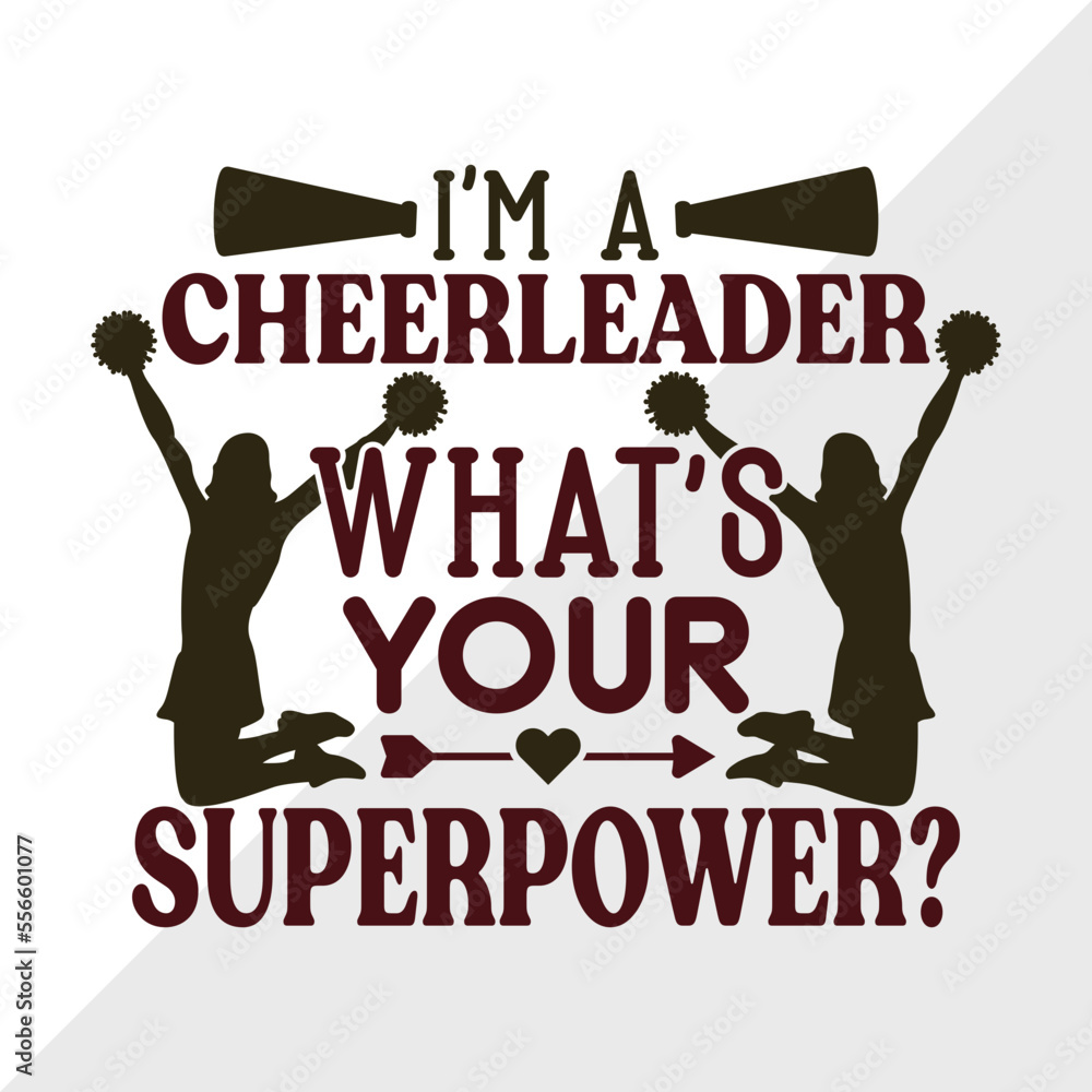 Im A Cheerleader Whats Your Superpower SVG Cut File, Cheerleading Svg ...