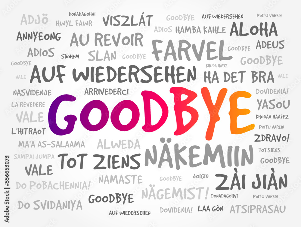 Goodbye word in different languages, word cloud concept for ...