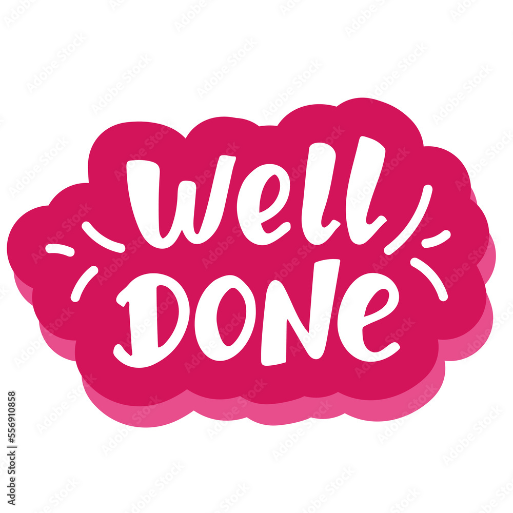 Well done. Lettering. Hand lettering quote red white Stock Vector ...