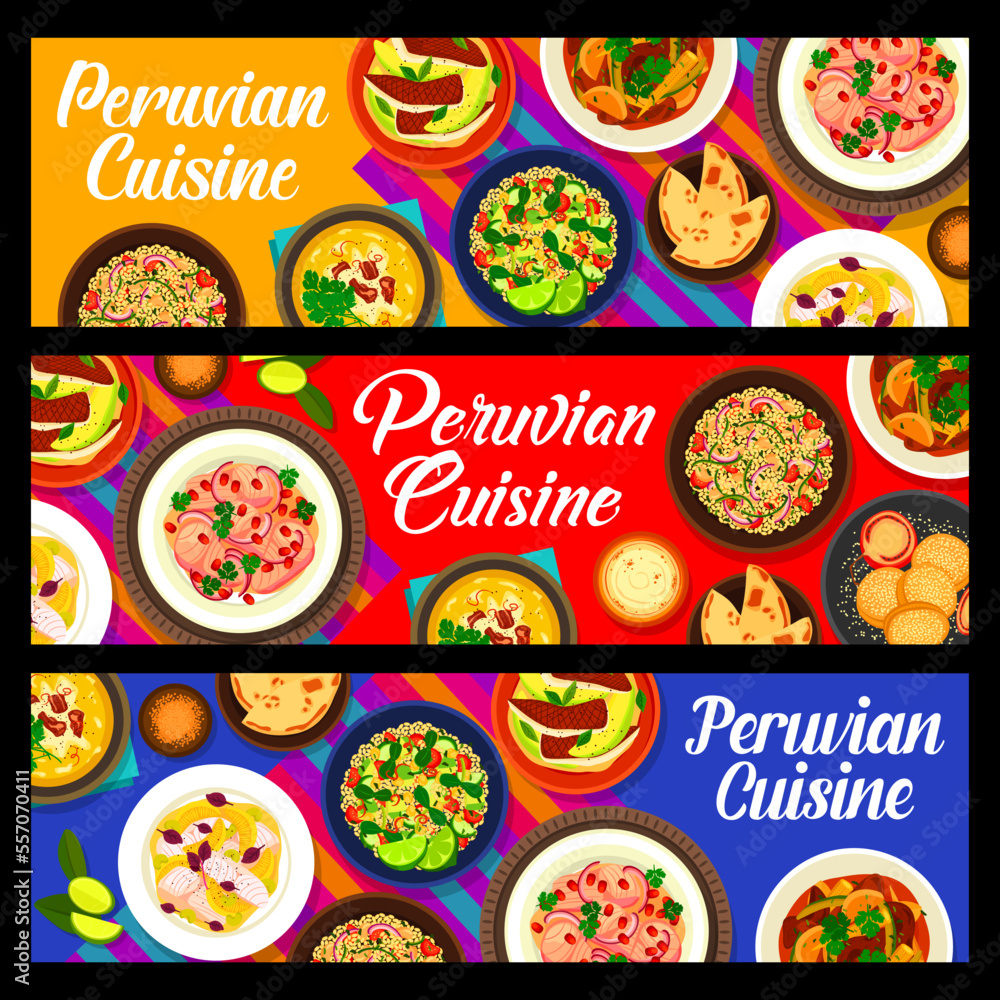 Peruvian cuisine meals vector banners of meat vegetable stew, fish ...