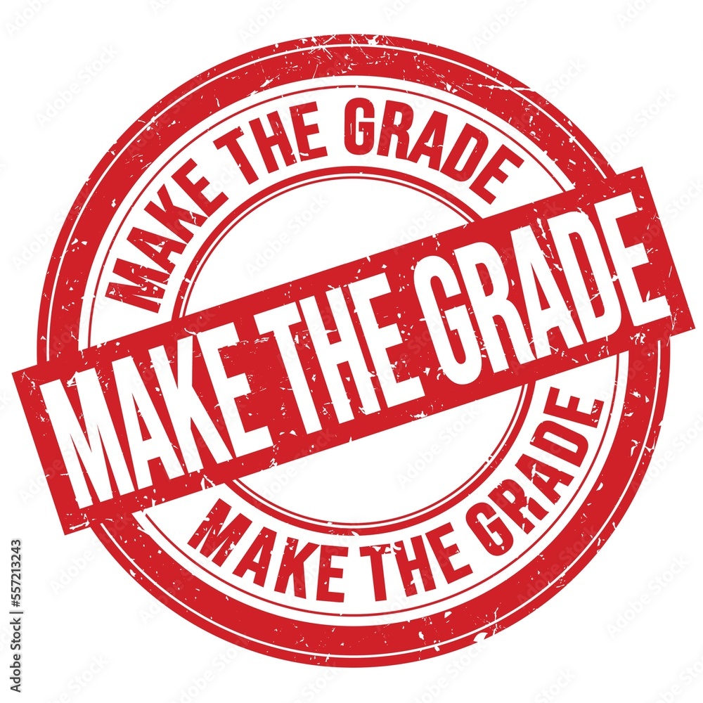 MAKE THE GRADE text written on red round stamp sign Stock Illustration ...