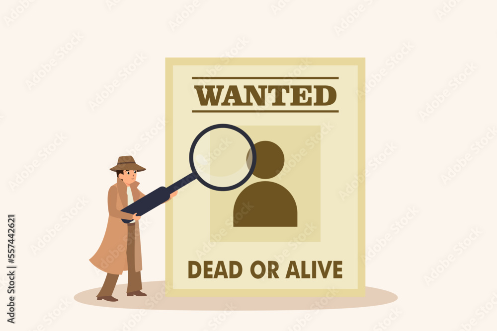 Wanted dead or alive poster with a detective using magnifying glass ...