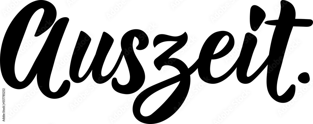 German text: Time out. Lettering. Element for flyers banner and posters ...