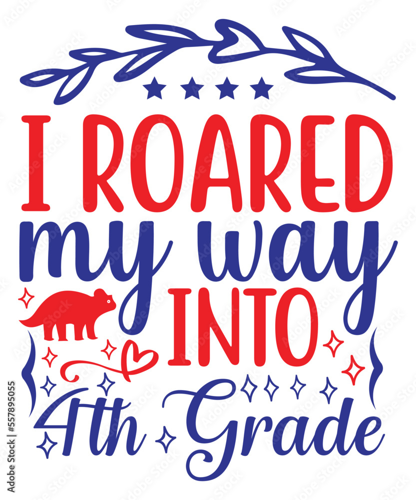 I roared my way into 4th grade SVG, Matching Family Svg, Mamasaurus Svg ...