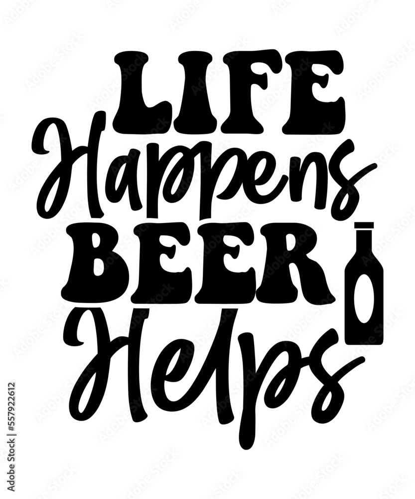 Beer Svg Beer Quotes Svg Bundle Beer Glass Svg Alcohol Quotes Svg Png Dxf Eps Beer Svg File