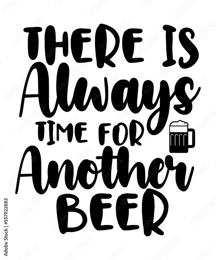 Beer Svg Beer Quotes Svg Bundle Beer Glass Svg Alcohol Quotes Svg Png Dxf Eps Beer Svg File