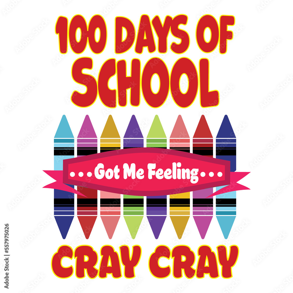 Got Me Feeling Cray Cray svg, crayon smile mouth svg png, 100 days of ...