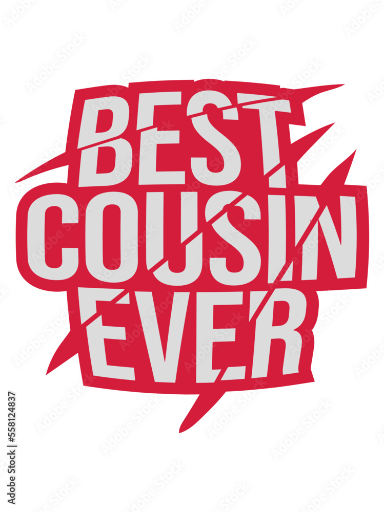 best cousin ever Zitat Stock Vector | Adobe Stock