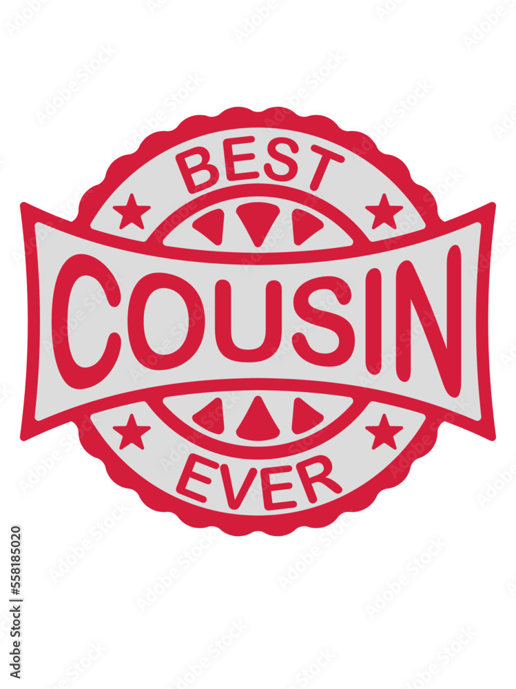 best cousin ever Zitat Stock Vector | Adobe Stock