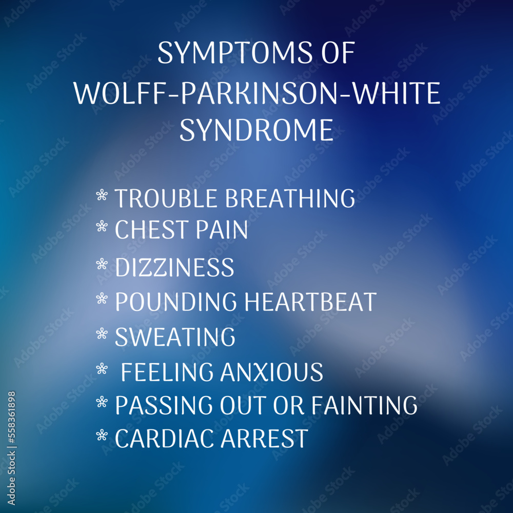 Symptoms of Wolff-Parkinson-White syndrome. Vector illustration for ...