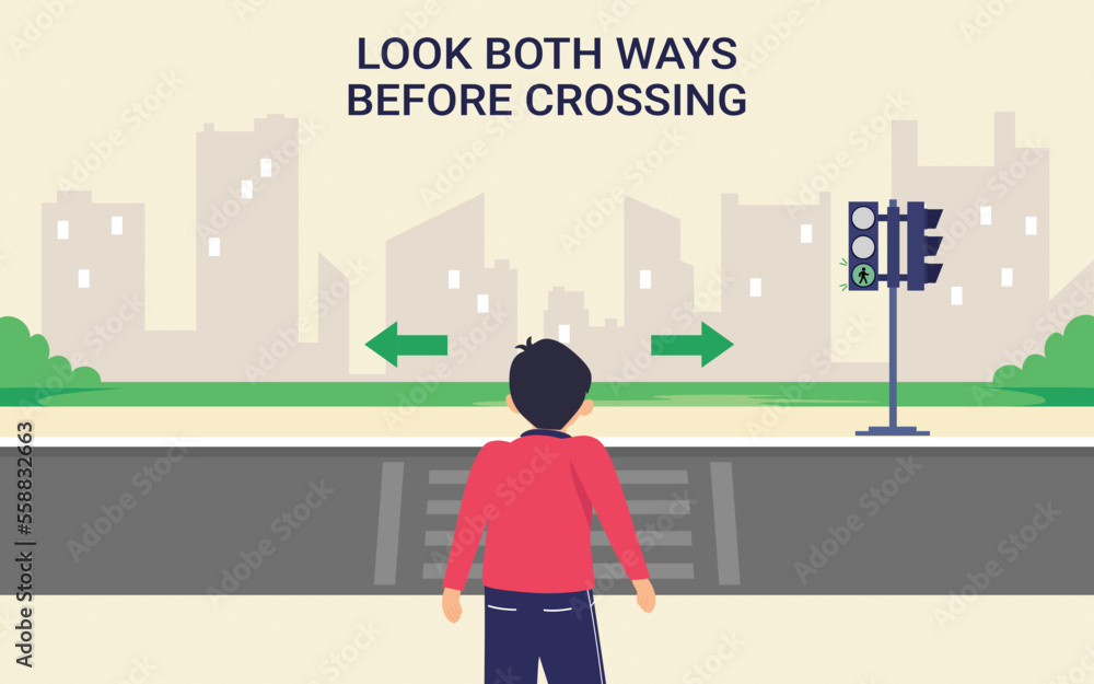 Safety traffic rules and tips Look both ways before crossing road ...