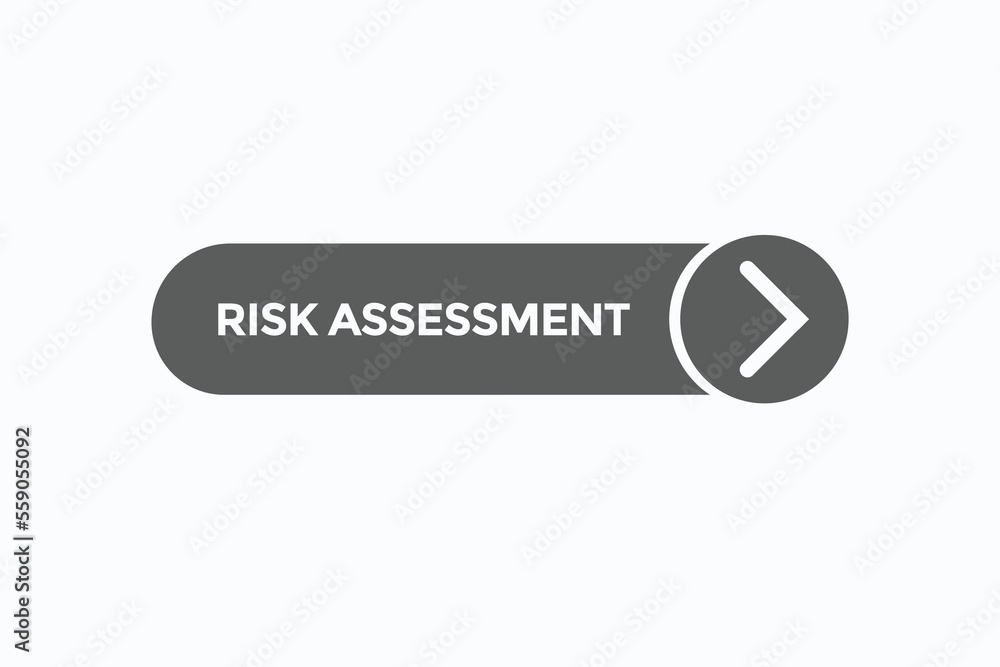 risk assessment button vectors.sign label speech bubble risk assessment ... risk assessment button vectors.sign label speech bubble risk assessment ...