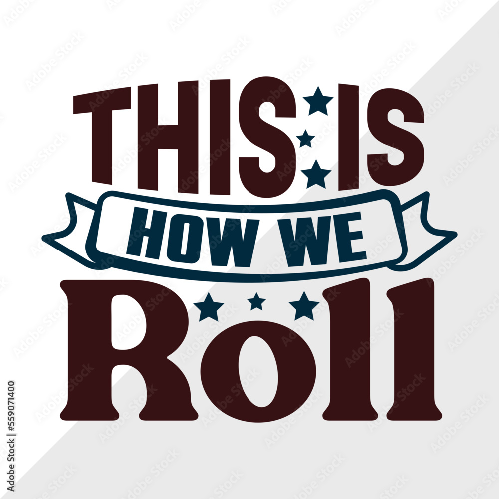 This Is How We Roll SVG Cut File, Roller Derby svg, Roller Skates Svg ...