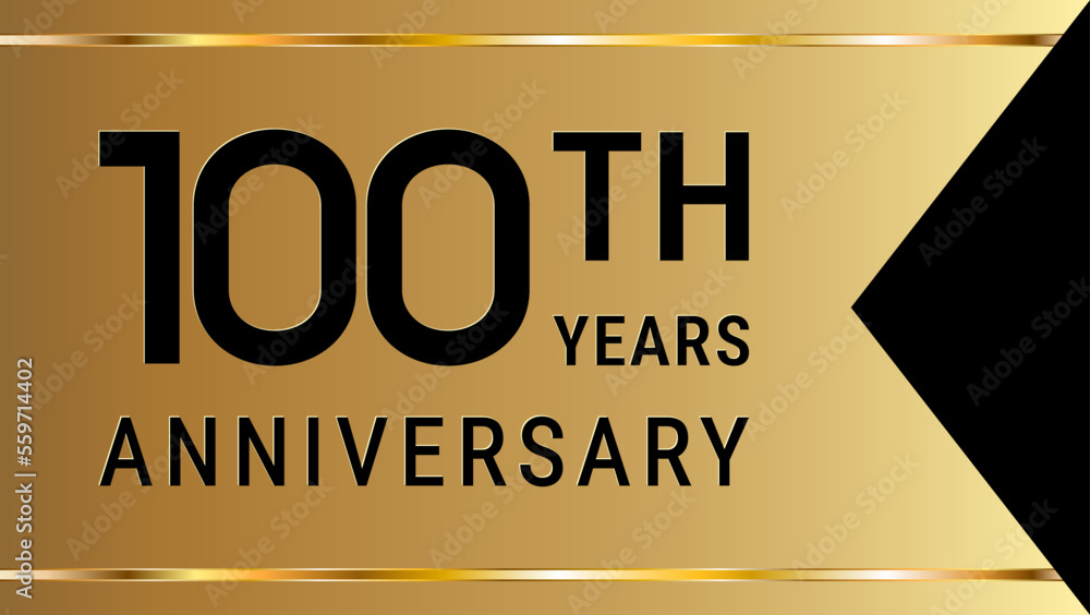 100th Anniversary. Anniversary template design with golden text and ...