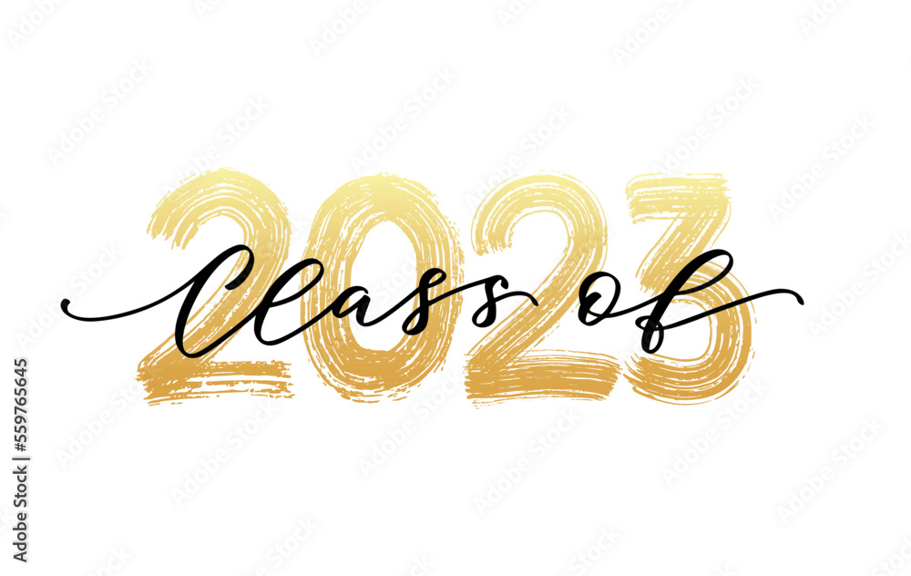 Class of 2023. Modern calligraphy. Vector illustration. Hand drawn ...