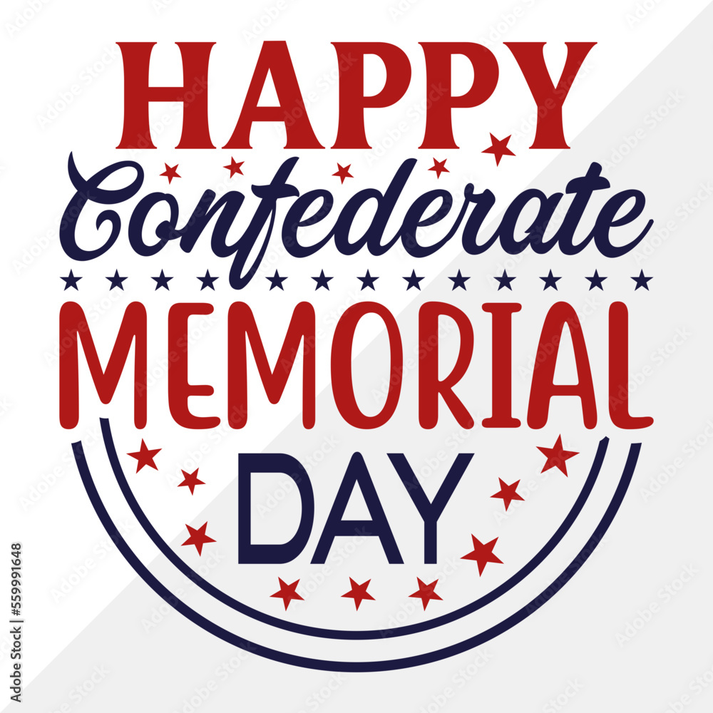 Confederate Memorial Day SVG Cut File | Confederate Heroes Day Svg ...