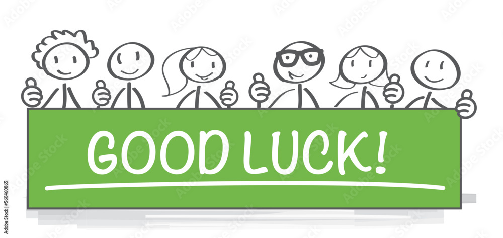 People holding banner with the inscription - good luck - isolated on ...