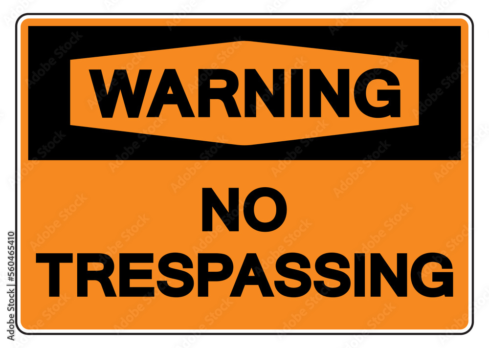 Warning No Trespassing Symbol Sign,Vector Illustration, Isolate On ...