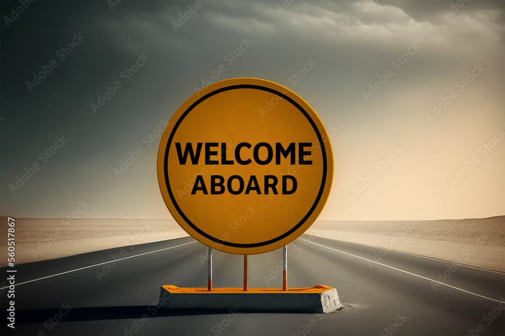 Welcome aboard - road sign message Stock Photo | Adobe Stock Welcome aboard - road sign message Stock Photo | Adobe Stock